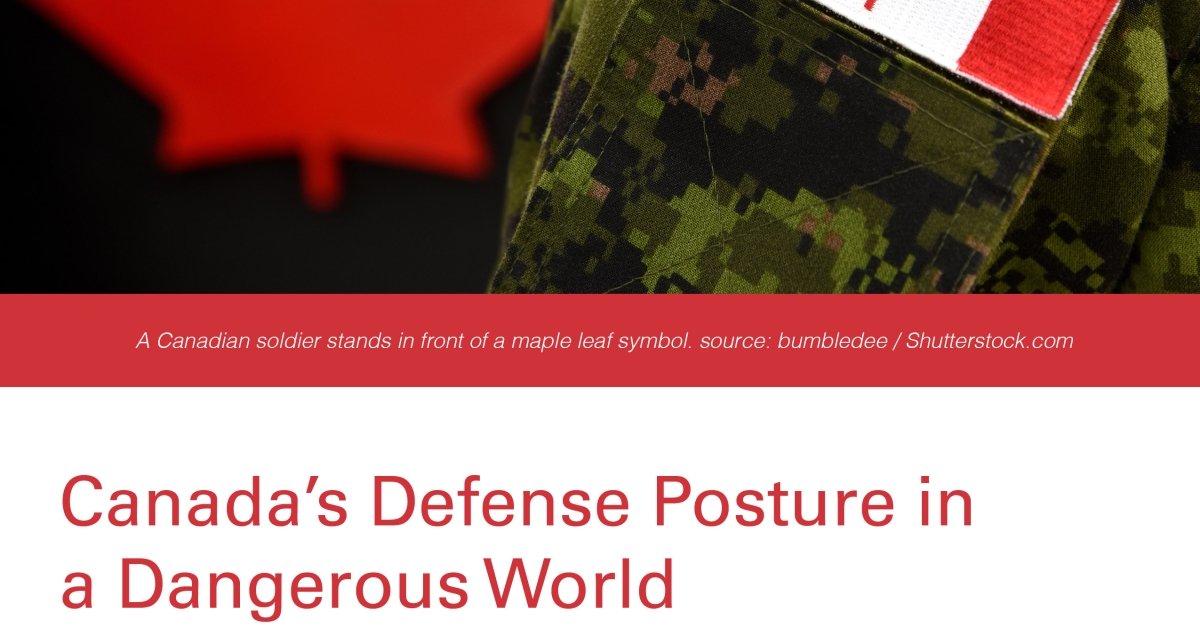 Thinking Canada | Canada's Defense Posture in a Dangerous World ...